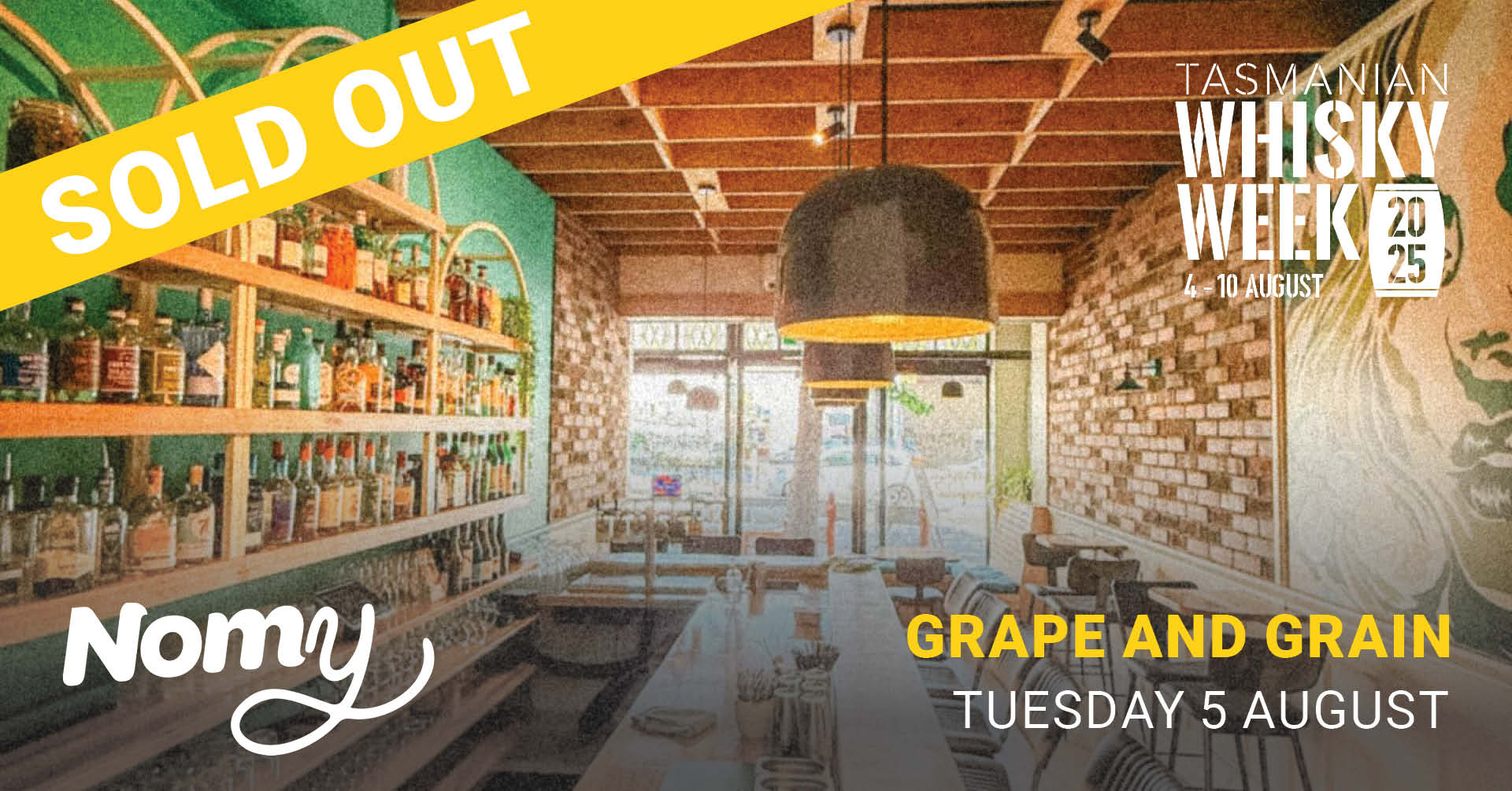 Grape & Grain – 5 August / NOMY – Tasmanian Whisky Week